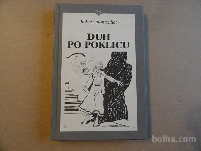 DUH PO POKLICU, HUBERT MONTEILHET