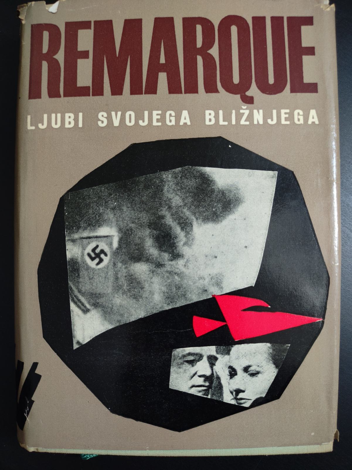 Erich Maria Remarque LJUBI SVOJEGA BLIŽNJEGA