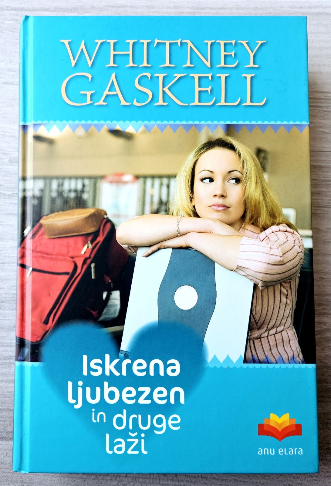 ISKRENA LJUBEZEN IN DRUGE LAŽI Whitney Gaskell