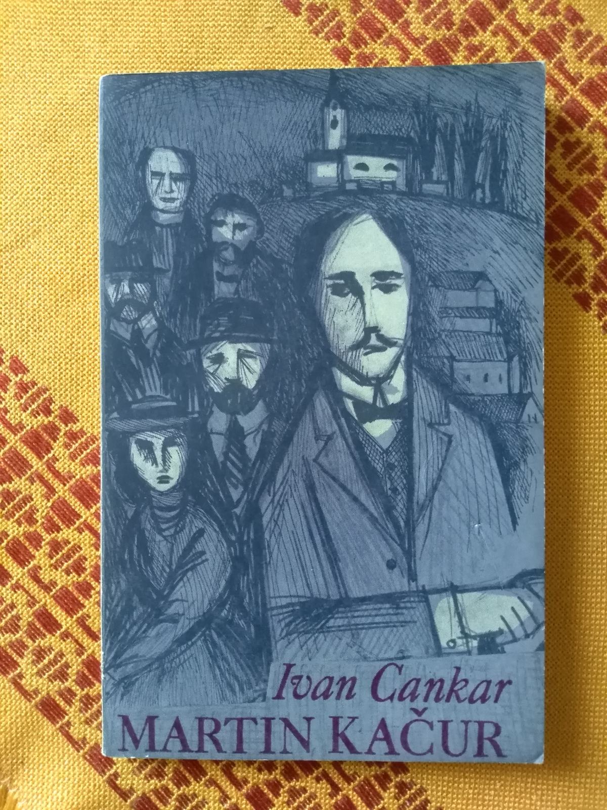Ivan Cankar - Martin Kačur