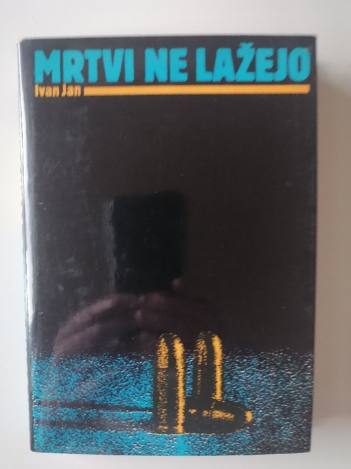 IVAN JAN, MRTVI NE LAŽEJO
