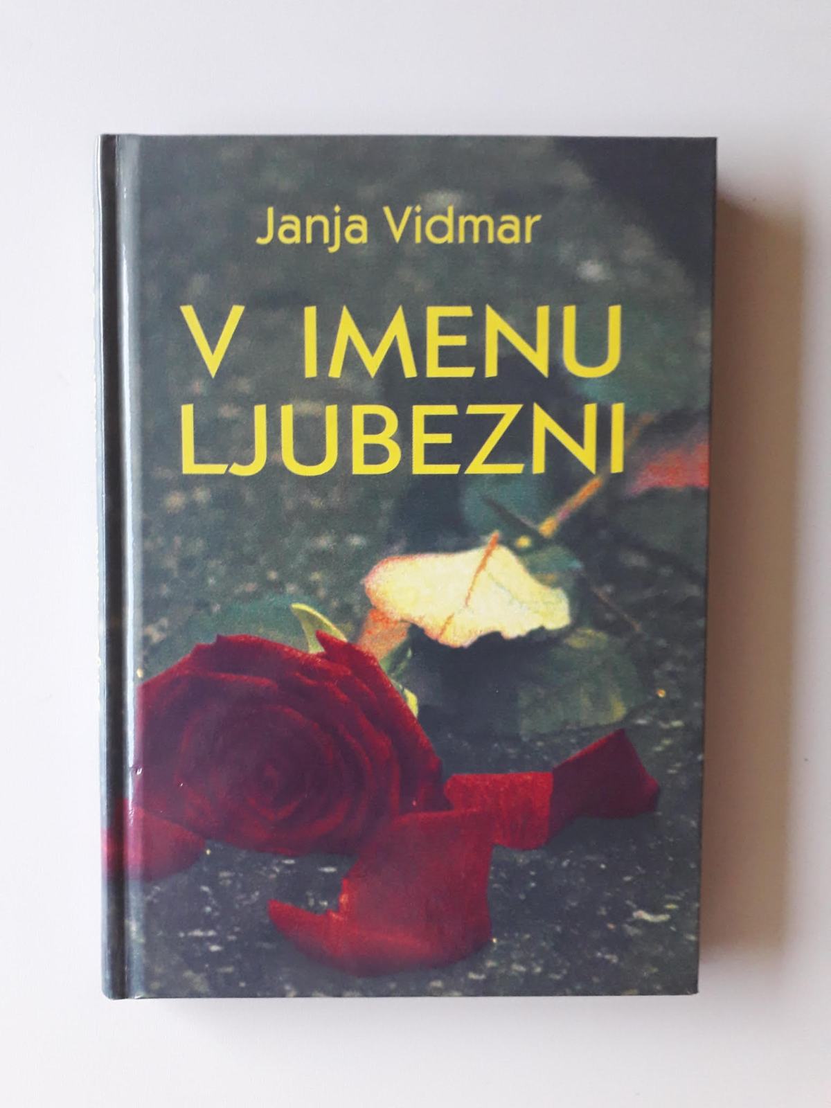 JANJA VIDMAR, V IMENU LJUBEZNI