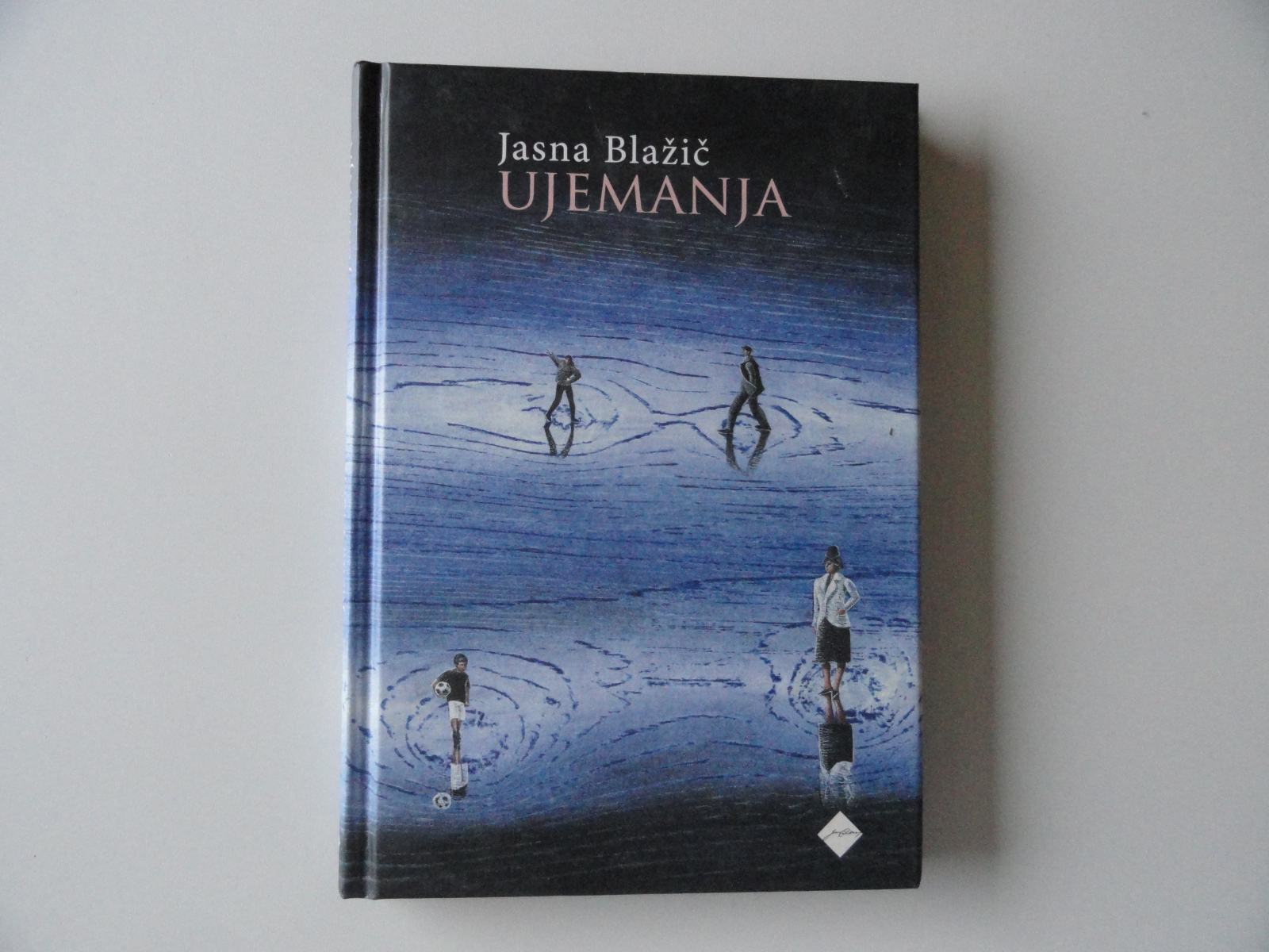 JASNA BLAŽIČ, UJEMANJA