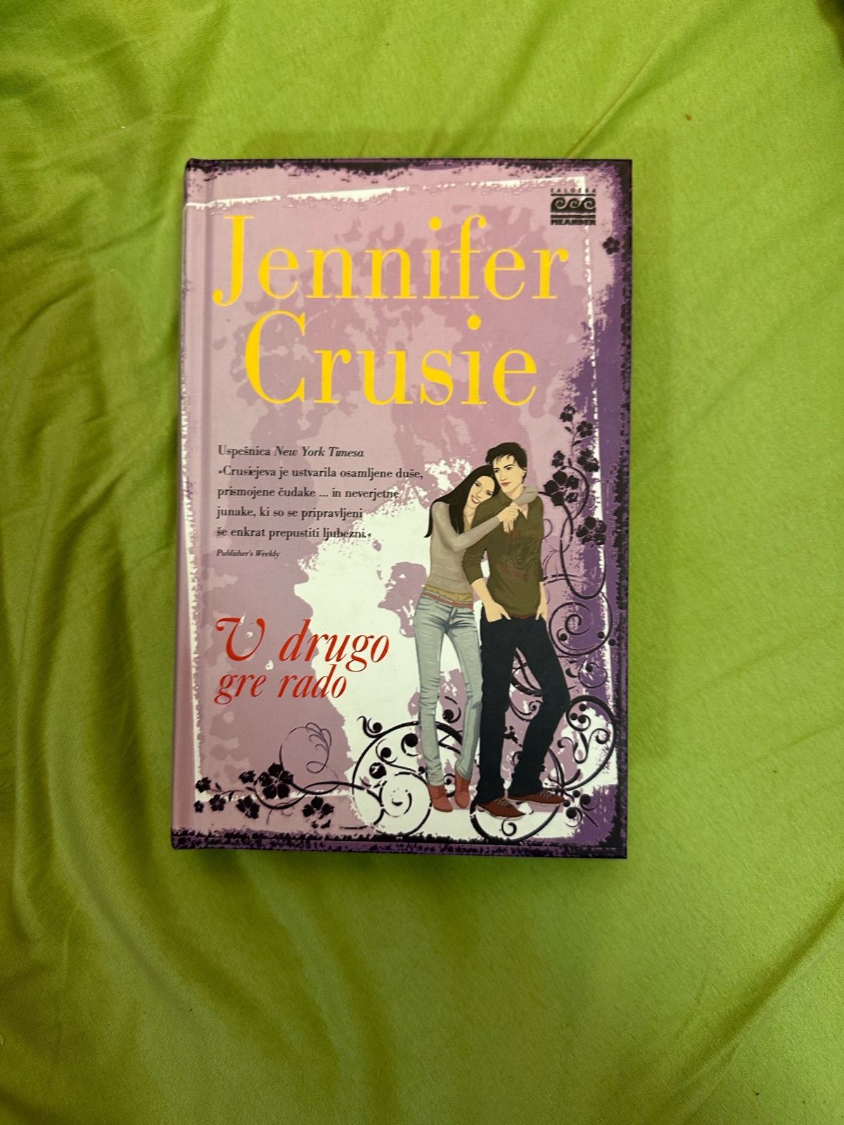 Jennifer Crusie: V drugo gre rado