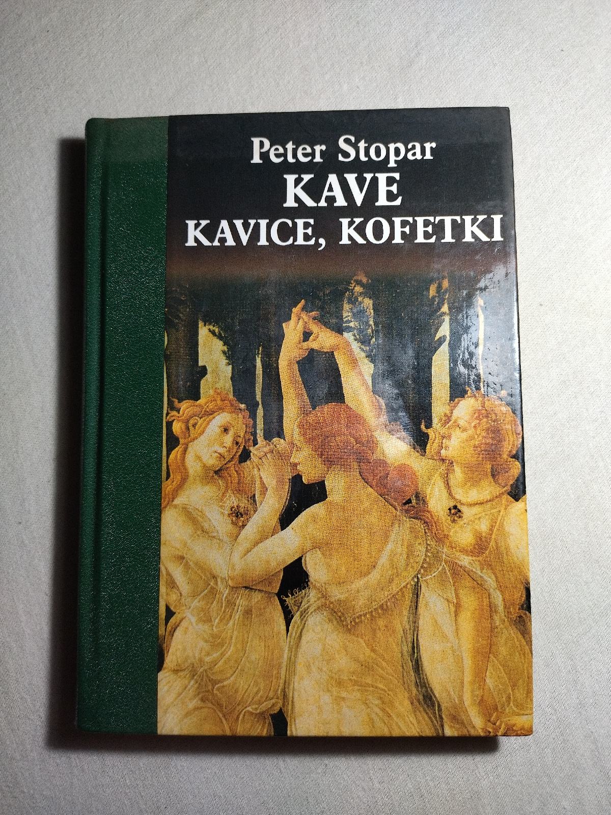 KAVE, KAVICE, KOFETKI, Peter Stopar