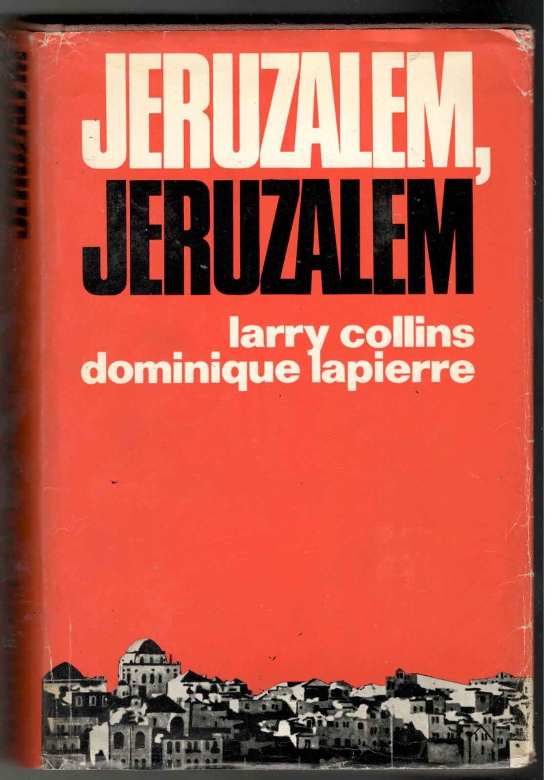 Larry Collins, Dominique Lapierre, JERUZALEM, JERUZALEM, CZ 1975
