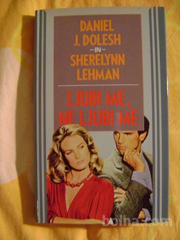 LJUBI ME, NE LJUBI ME