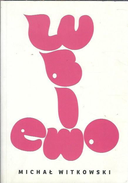 Lubiewo / Michał Witkowski