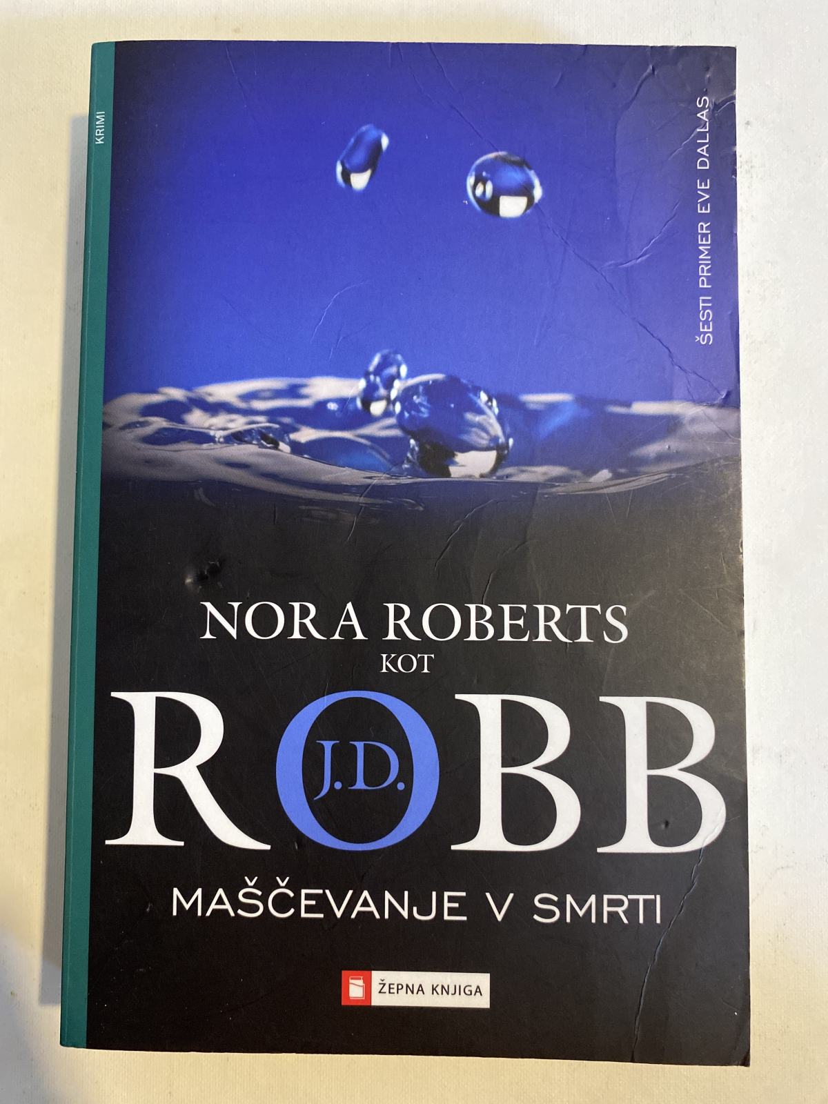 MAŠČEVANJE V SMRTI Nora Roberts J. D. Robb