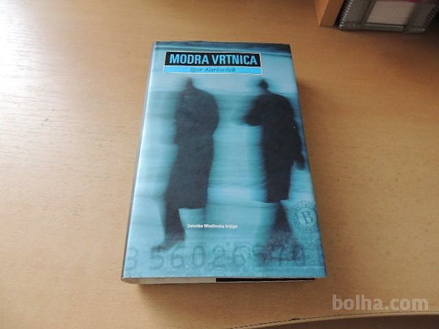 MODRA VRTNICA I. KARLOVŠEK MLADINSKA KNJIGA 1998