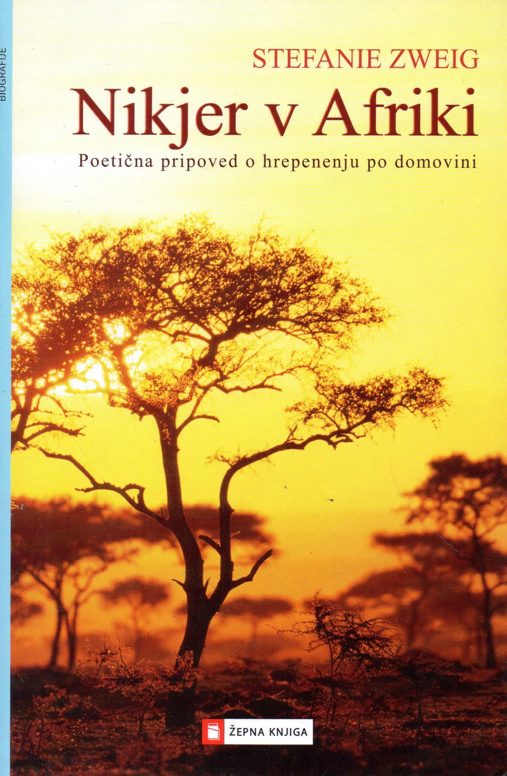 Nikjer v Afriki / Stefanie Zweig