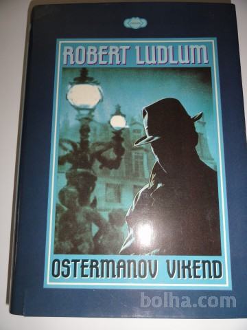 OSTERMANOV VIKEND, ROBERT LUDLUM, ODDIH