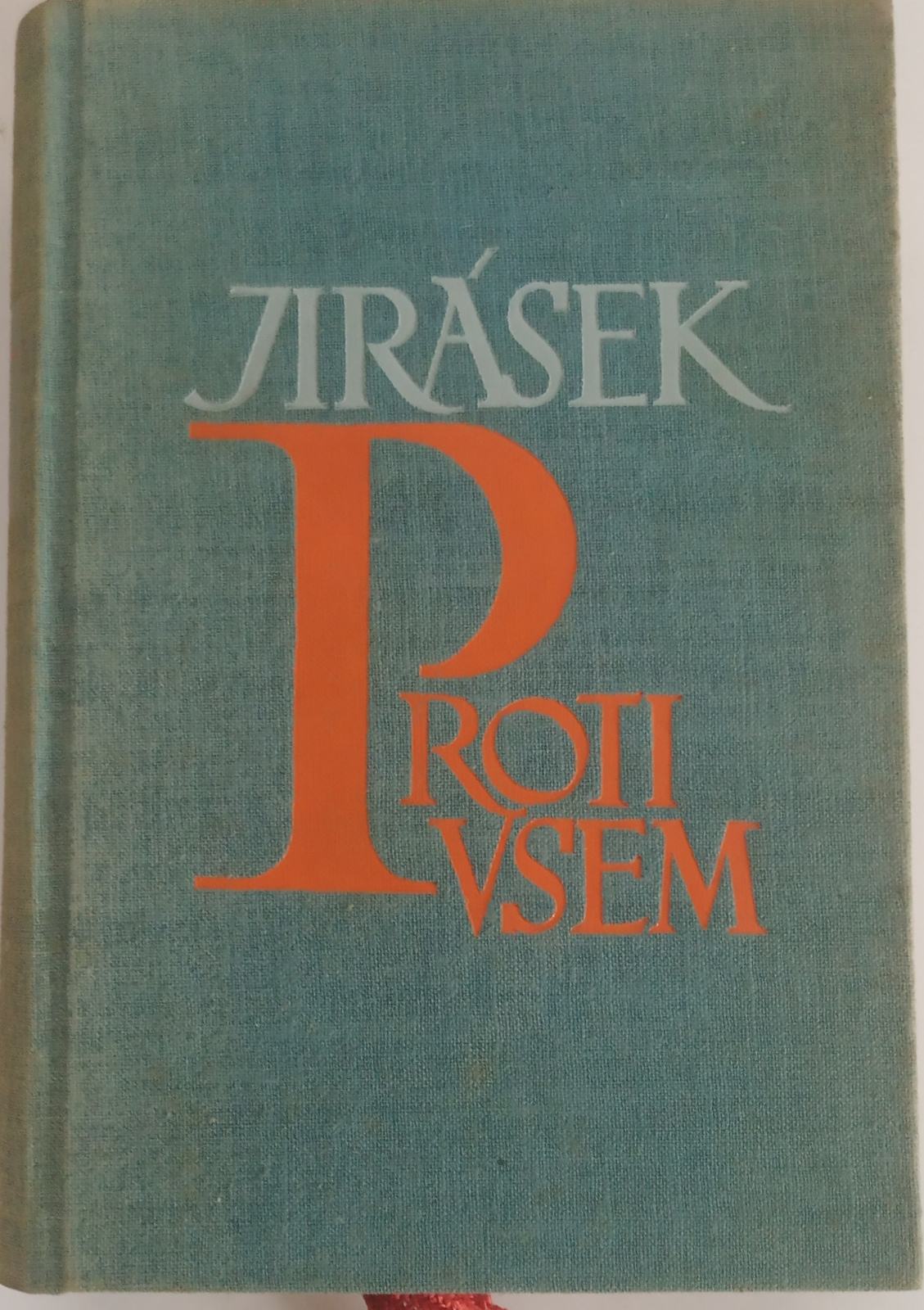 PROTI VSEM - JIRASEK