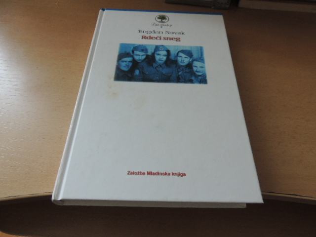 LIPA ZELENELA JE 7 RDEČI SNEG B. NOVAK MLADINSKA KNJIGA 1999