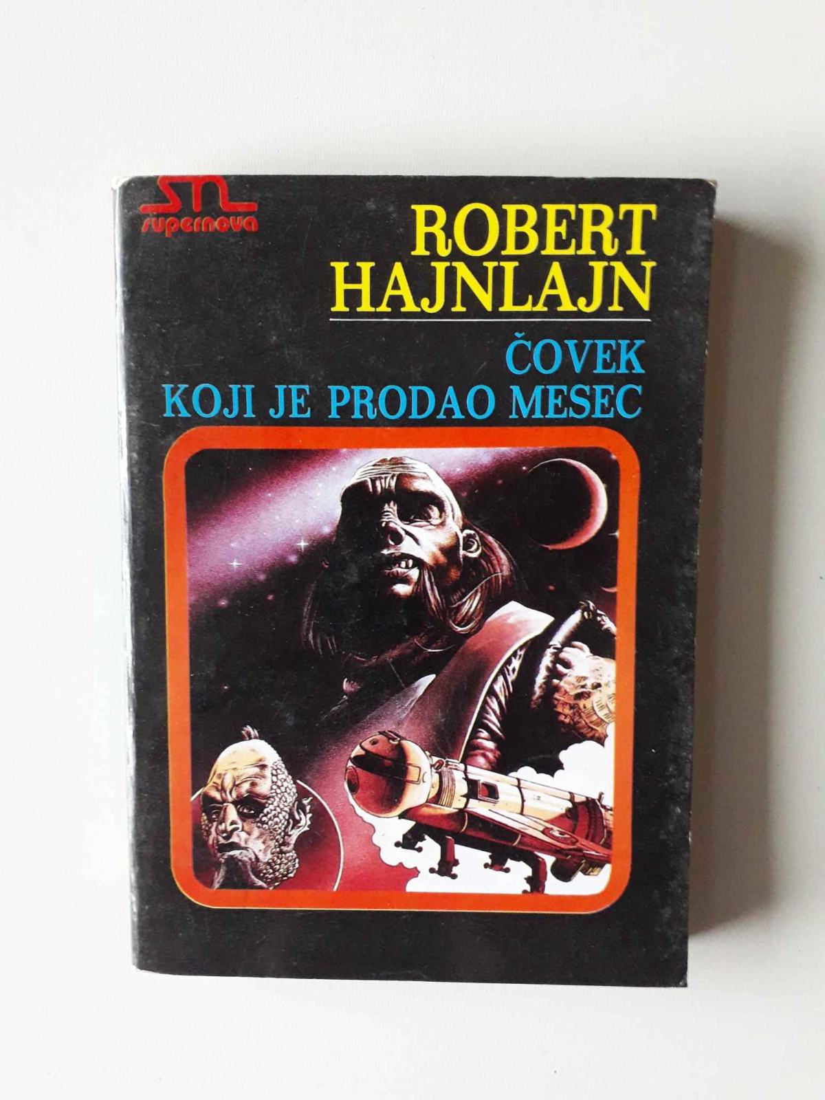 ROBERT HAJNLAJN, ČOVEK KOJI JE PRODAO MESEC,SUPERNOVA