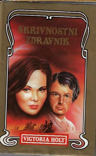 Skrivnostni zdravnik : [roman] / Victoria Holt ; [prevedla Jasna Kolar