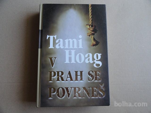 TAMI HOAG, V PRAH SE POVRNEŠ