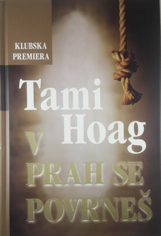 V PRAH SE POVRNEŠ, Tami Hoag