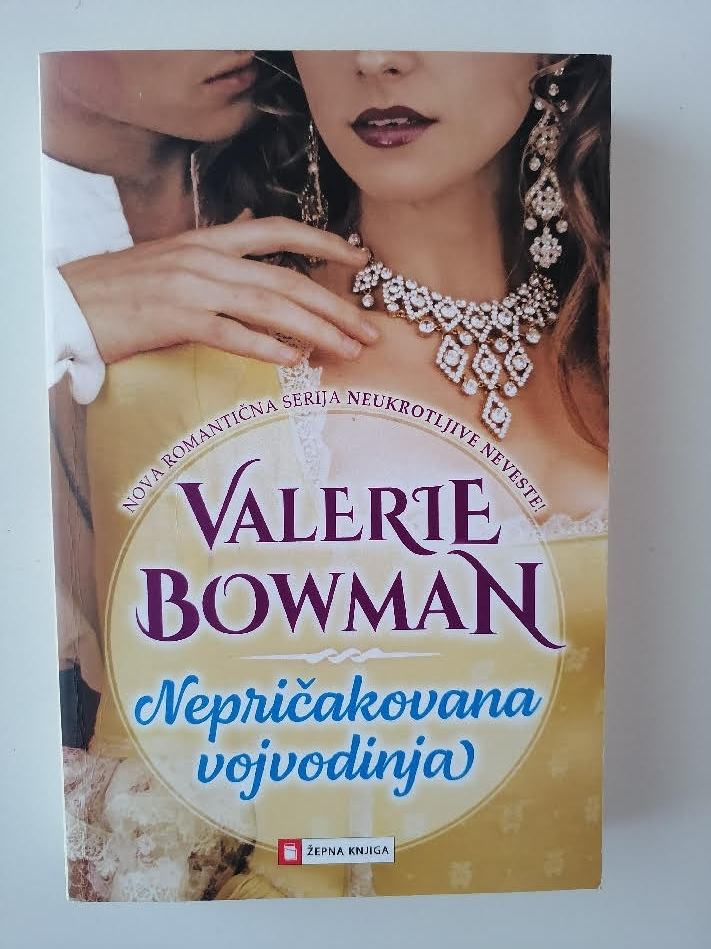 VALERIE BOWMAN, NEPRIČAKOVANA VOJVODINJA