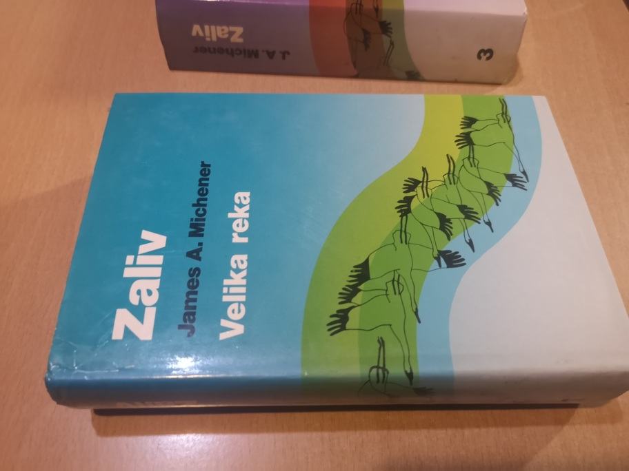 Velika reka. - Zaliv 1 : roman / James A. Michener
