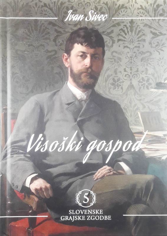 VISOŠKI GOSPOD, Ivan Sivec