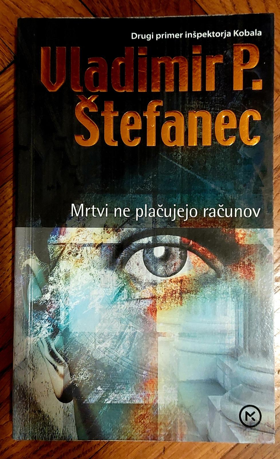 Vladimir P. Štefanec: Mrtvi ne plačujejo računov