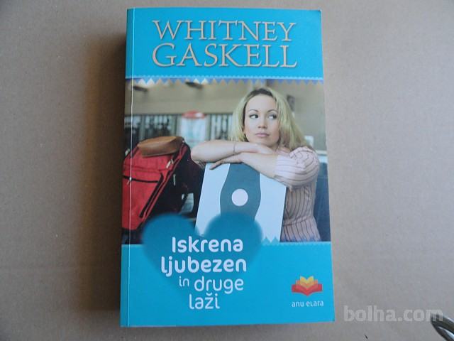 WHITNEY GASKELL, ISKRENA LJUBEZEN IN DRUGE LAŽI