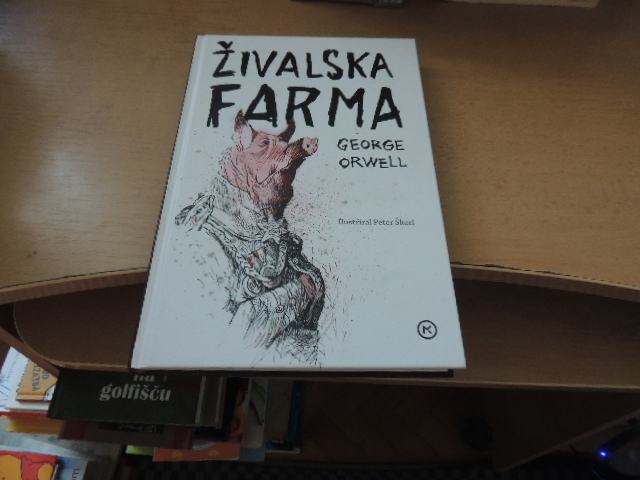 ŽIVALSKA FARMA G. ORWELL ZALOŽBA MLADINSKA KNJIGA 2014