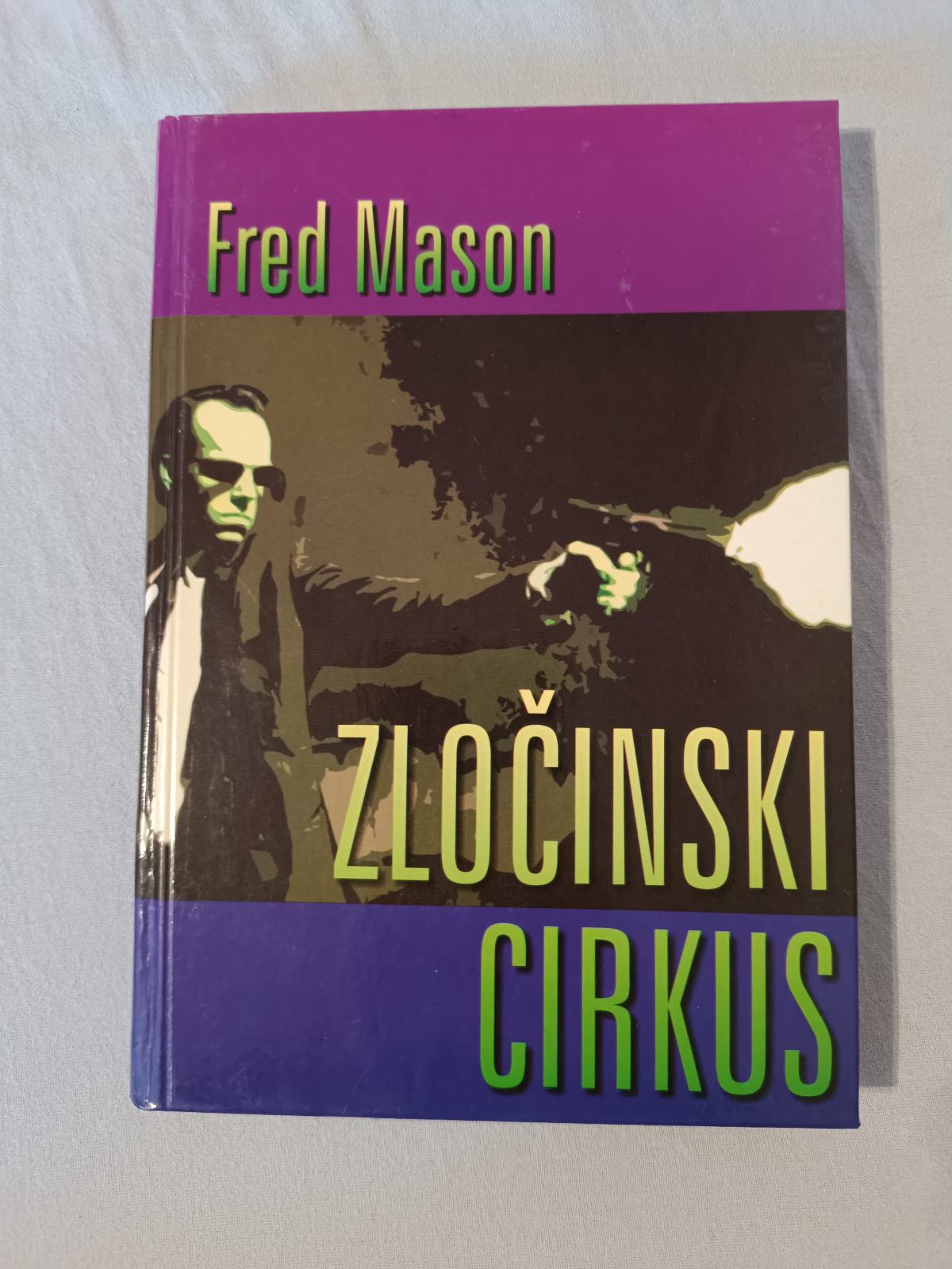 ZLOČINSKI CIRKUS (Fred Mason)