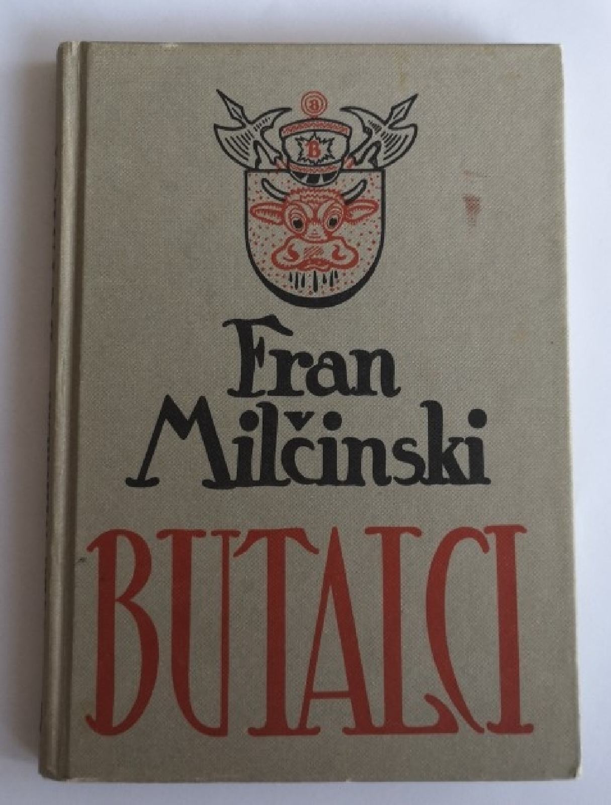 Fran Miličinski: Butalci