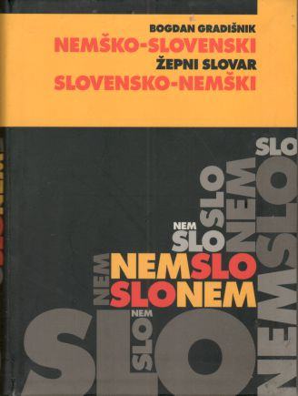 NEMŠKO - SLOVENSKI SLOVENSKO - NEMŠKI - ŽEPNI SLOVAR-Bogdan Gradišnik