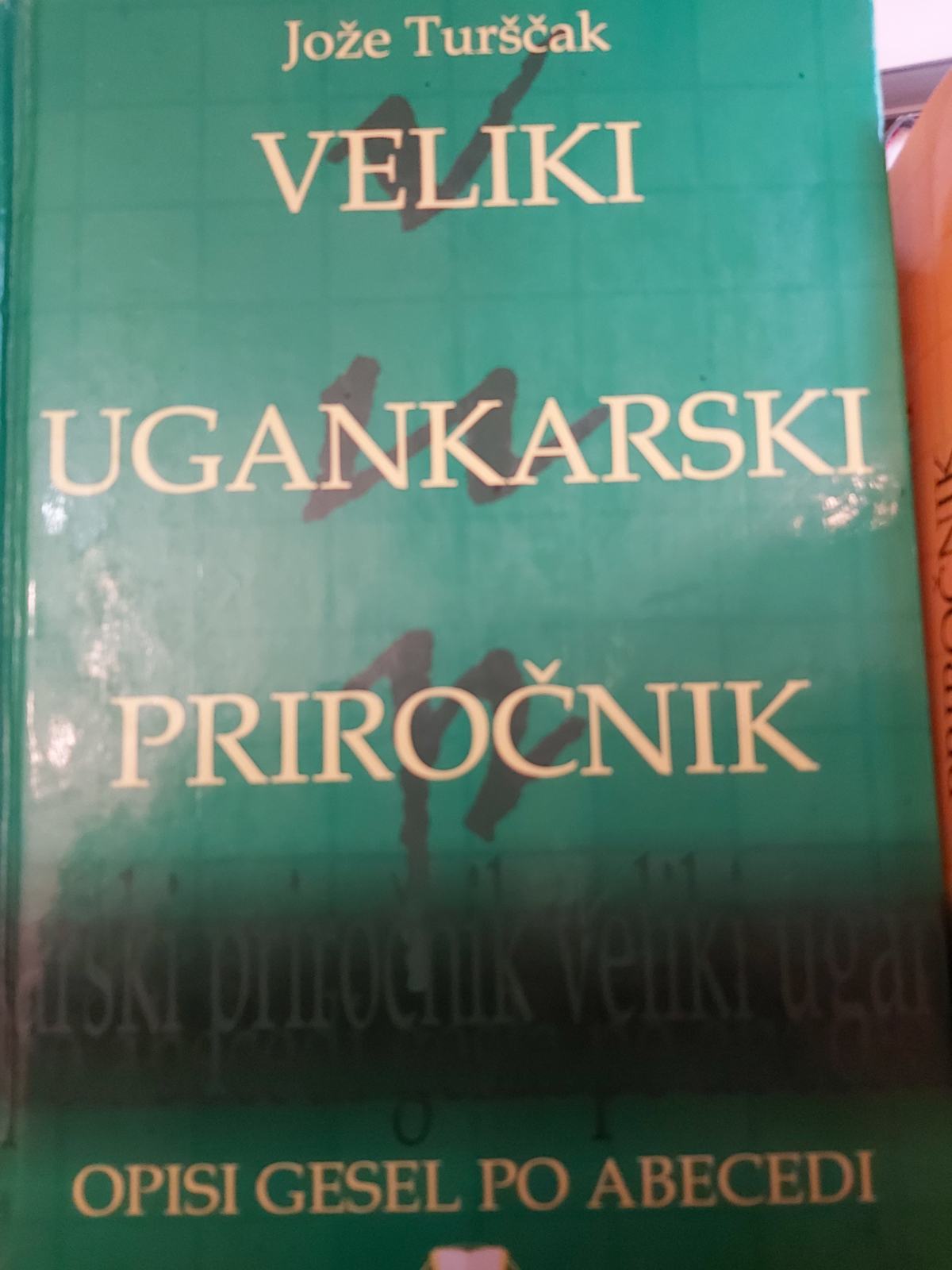 TURŠČAK VELIKI UGANKARSKI PRIROČNIK OPISI GESEL PO ABECEDI