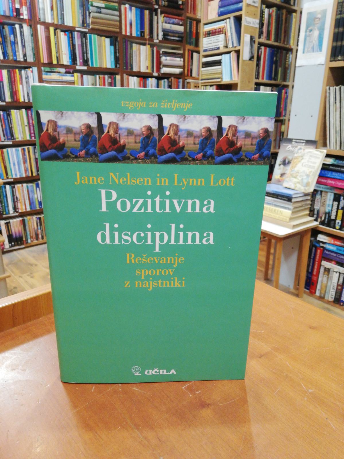 Jane Nelsen, Lynn Lott: Pozitivna disciplina
