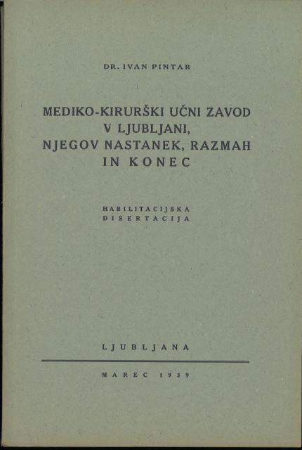 Mediko-kirurški učni zavod v Ljubljani, njegov nastanek, razmah in kon