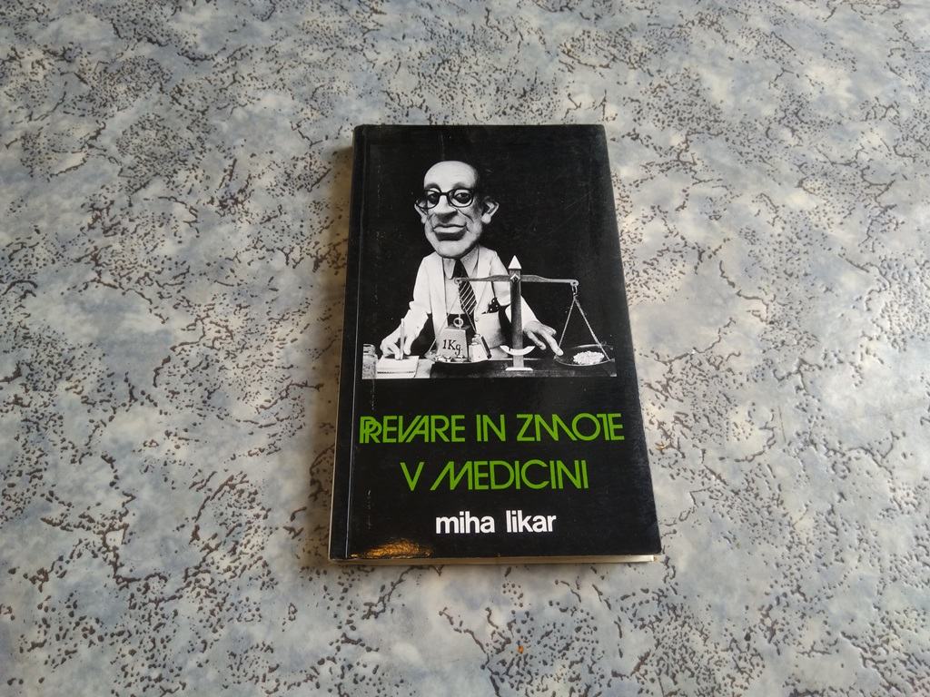 Miha Likar PREVARE IN ZMOTE V MEDICINI Dzs 1985