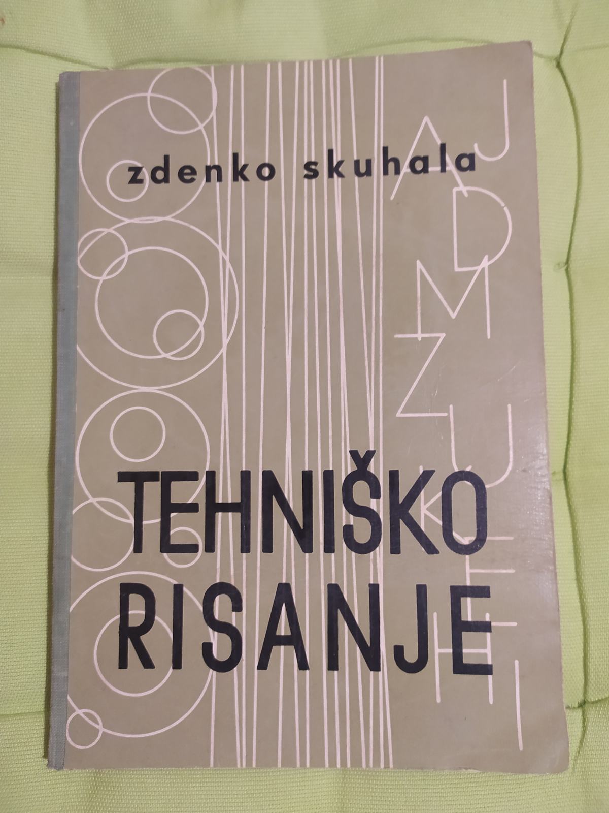 TEHNIŠKO RISANJE strojno risanje Zdenko Skuhala