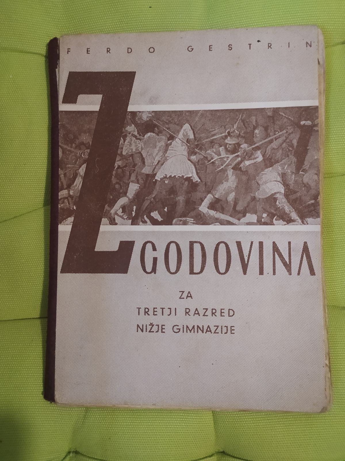 Zgodovina za tretji razred nižje gimnazije _ Ferdo Gestrin 1957