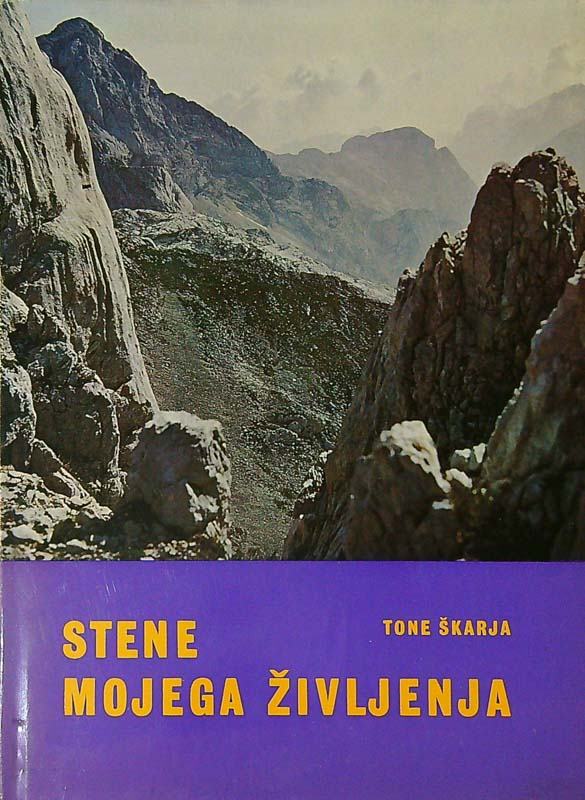STENE MOJEGA ŽIVLJENJA, Tone Škarja