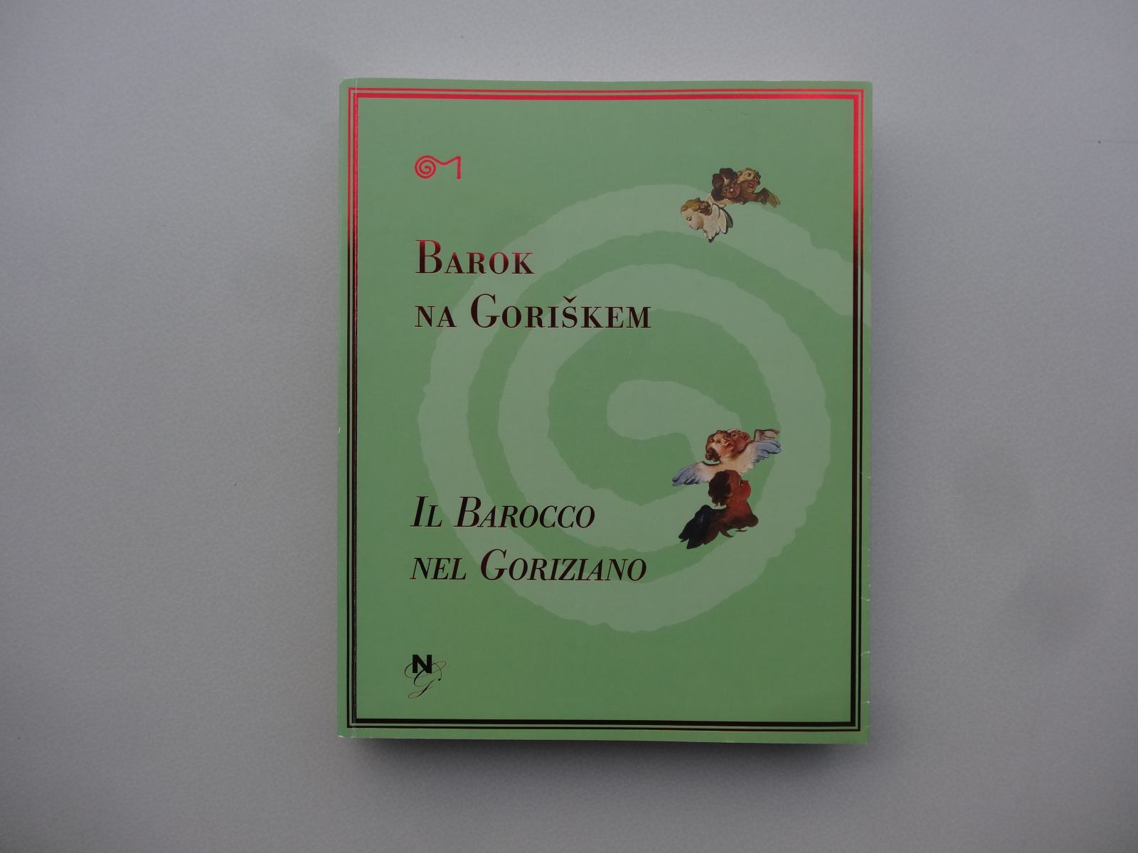 BAROK NA GORIŠKEM = Il barocco nel Goriziano