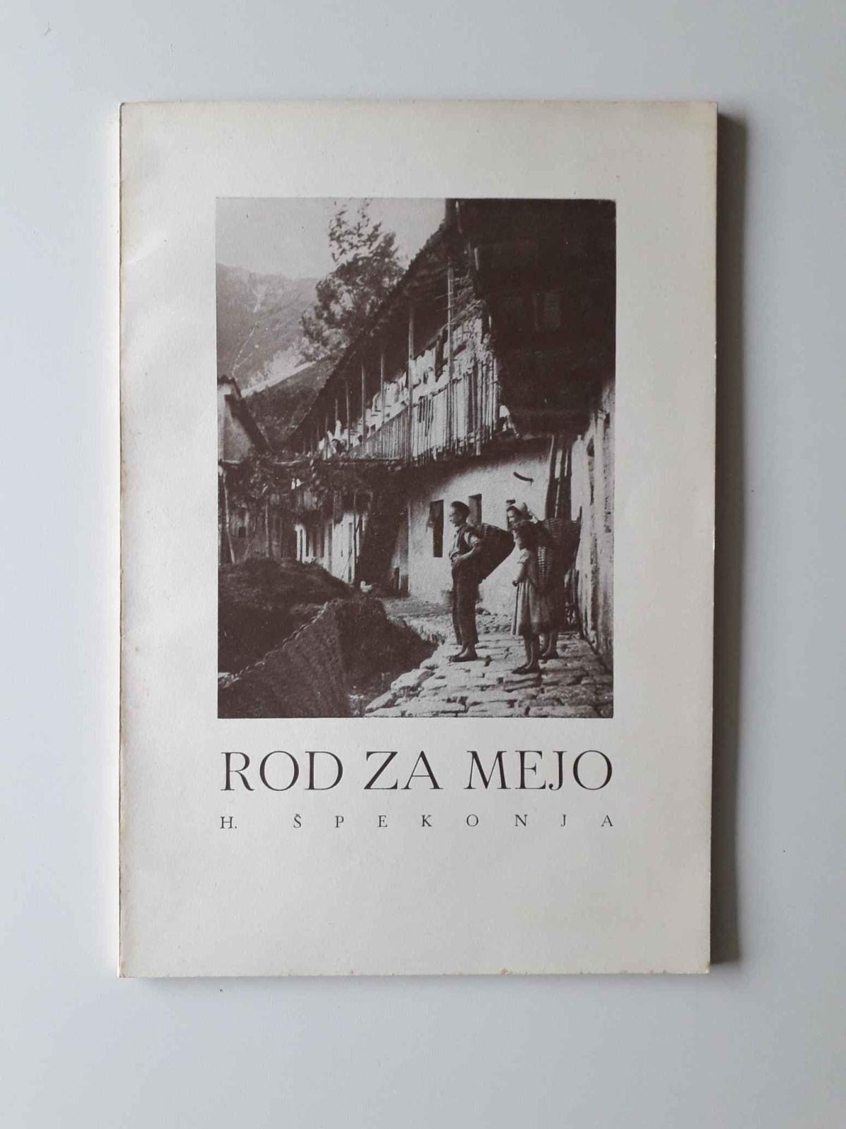 H.ŠPEKONJA, ROD ZA MEJO, BENEŠKA SLOVENIJA IN REZIJA