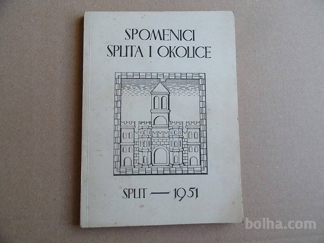 KRUNO PRIJATELJ, SPOMENICI SPLITA I OKOLICE, SPLIT 1951