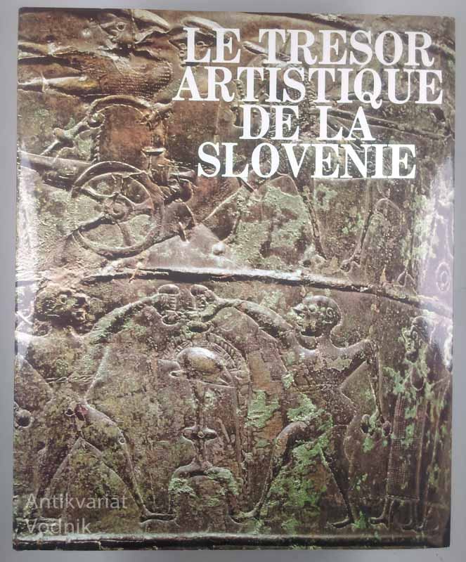 LE TRESOR ARTISTIQUE DE LA SLOVENIE