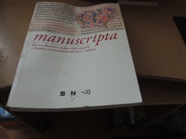 MANUSCRIPTA, KNJIŽNO SLIKARSTVO V SREDNJEVEŠKIH ROKOPISIH IZ NARODNE