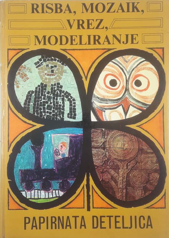 PAPIRNATA DETELJICA; RISBA, MOZAIK, VREZ, MODELIRANJE