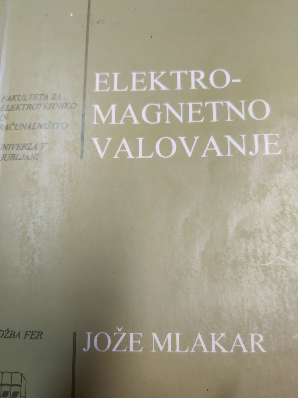 MLAKAR ELEKTROMAGNETNO VALOVANJE