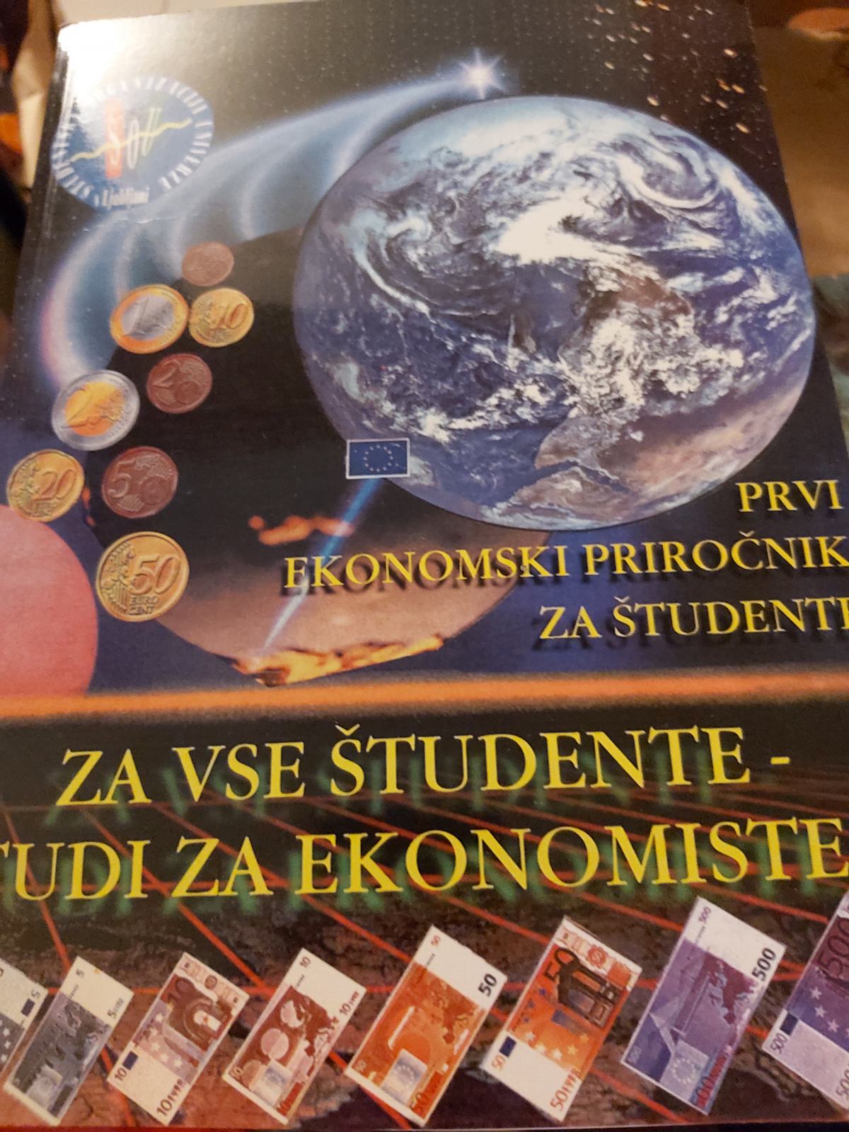 PRVI EKONOMSKI PRIROČNIK ZA ŠTUDENTE TUDI ZA EKONOMISTE