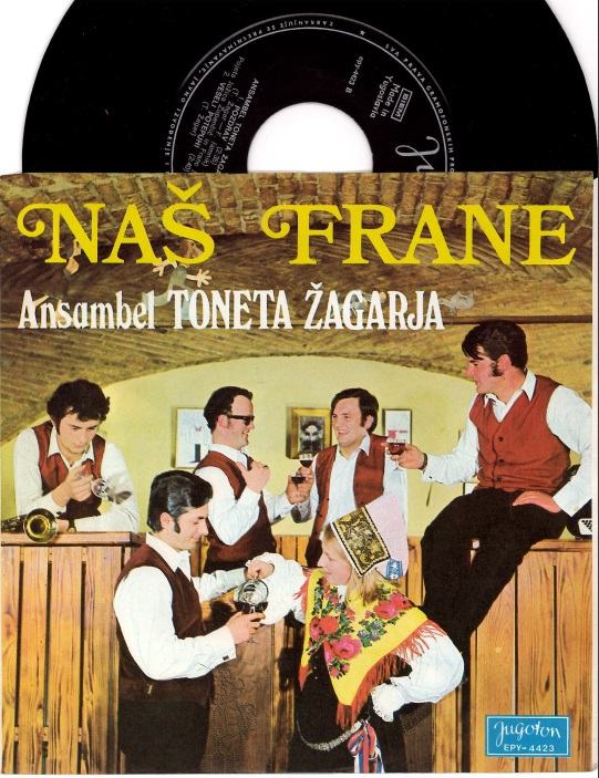 Ansambel Toneta ŽAGARJA – Naš Frane ++ STANJE kot nova.