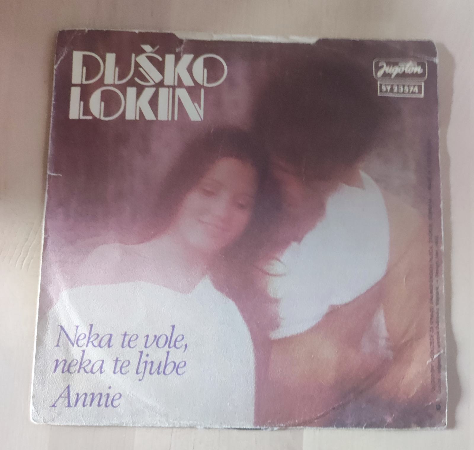 Mala plošča pevec Duško Lokin pesmi Neka te vole, neka te ljube/ Annie