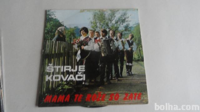ŠTIRJE KOVAČI - MAMA TE ROŽE SO ZATE