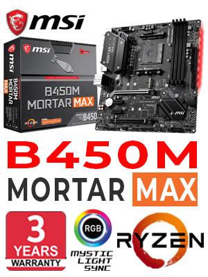 MSI B450 MORTAR MAX